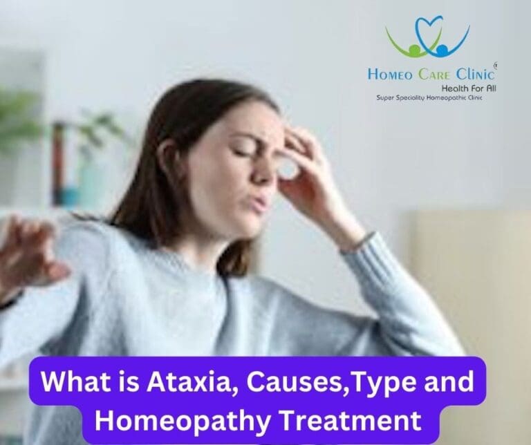 What is Ataxia, Causes, Type and Homeopathy Treatment